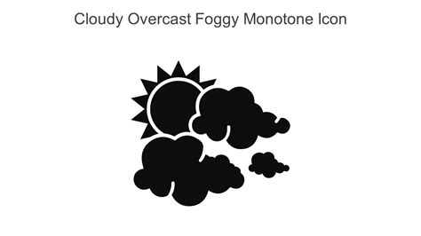 Cloudy Overcast Foggy Monotone Icon In Powerpoint Pptx Png And Editable Eps Format PPT PowerPoint