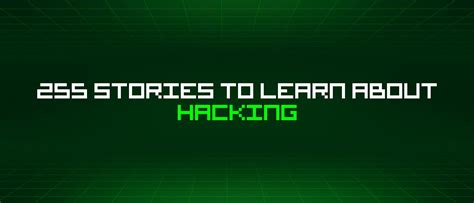 255 Stories To Learn About Hacking Hackernoon
