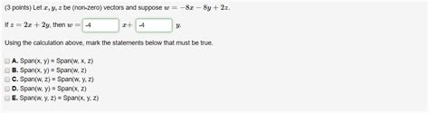 Solved 3 Points Let X Y Z Be Non Zero Vectors And