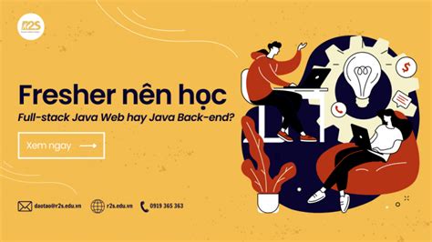 Fresher nên học Java Fullstack Java Web hay Java back end