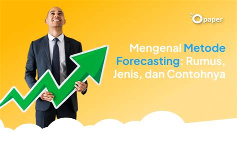 mengenal metode forecasting rumus jenis dan contohnya
