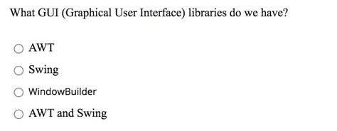 Solved What Gui Graphical User Interface Libraries Do We