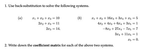 Solved 1 Use Back Substitution To Solve The Following