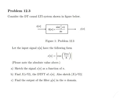 Solved Problem Consider The DT Causal LTI System Shown Chegg Chegg