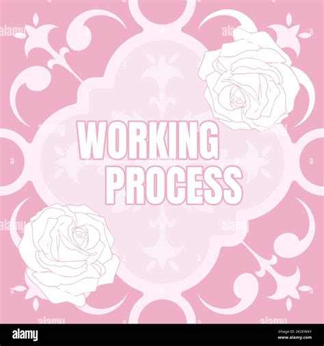 Sign Displaying Working Process Business Approach Working Process