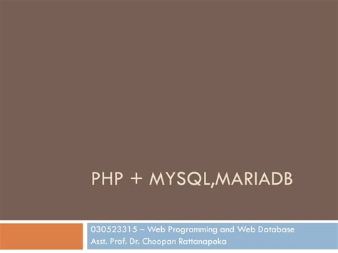 Php Mysqlmariadb Web Programming And Web Database Ppt ดาวน์โหลด