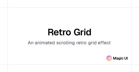 Retro Grid Magic Ui