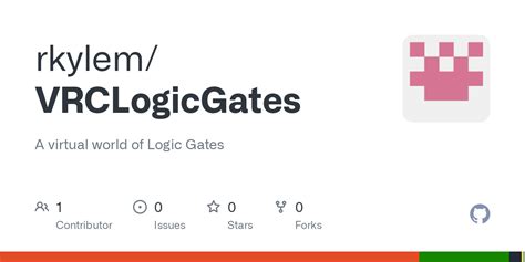 Github Rkylem Vrclogicgates A Virtual World Of Logic Gates