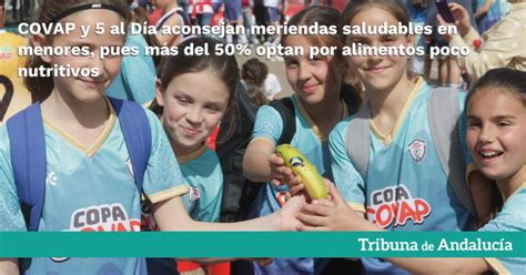 Covap Y 5 Al Día Aconsejan Meriendas Saludables En Menores Pues Más