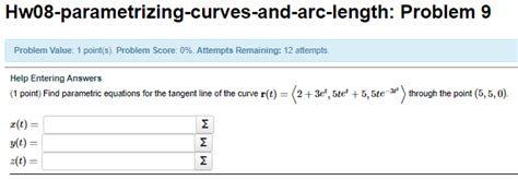 Solved Hw Parametrizing Curves And Arc Length Problem Chegg