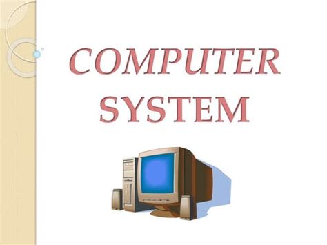 Computer System Class 9 Ppt