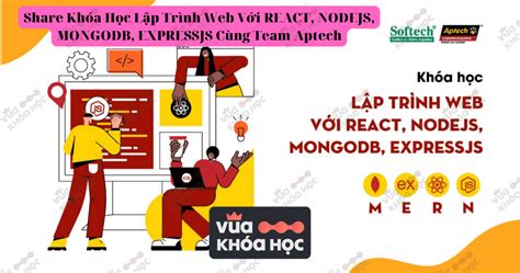 Share Khóa Học Lập Trình Web Với React Nodejs Mongodb Expressjs