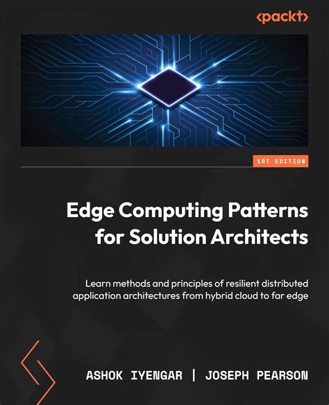 Buy Edge Computing Patterns For Solution Architects Learn Methods And