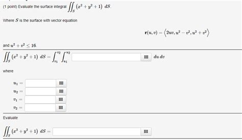 solved 1 point evaluate the surface integral xyz ds where s