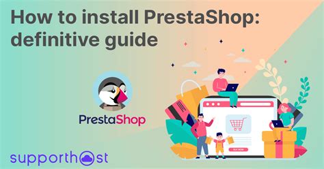 How To Migrate Prestashop Step By Step Guide Supporthost