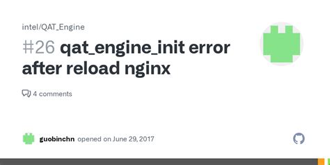 qat engine init error after reload nginx · issue 26 · intel qat engine