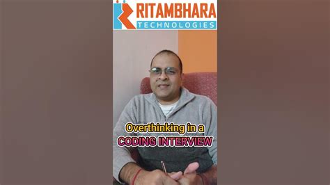 Overthinking During A Coding Interview Btech Youtube