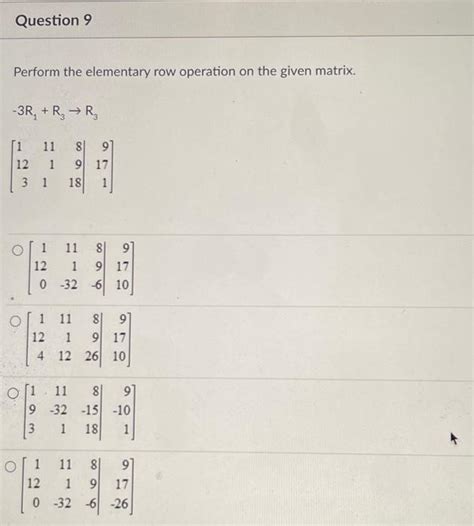 Solved Perform The Elementary Row Operation On The Given Chegg