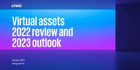Virtual Assets 2022 Review And 2023 Outlook Kpmg China