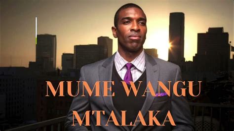 Mume Wangu Mtalaka Episode 4 Youtube