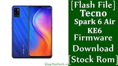 [flash File] Tecno Spark 6 Air Ke6 Firmware Download [stock Rom