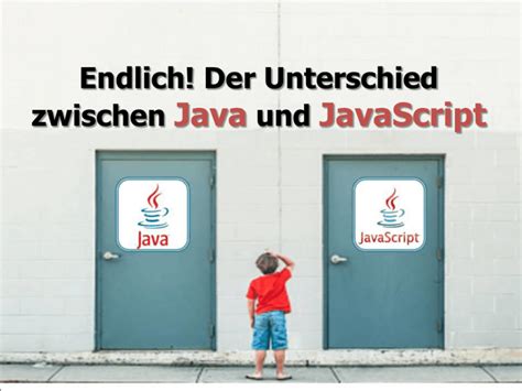 Der Unterschied Zwischen Java Und Javascript