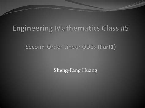 Ppt Engineering Mathematics Class 5 Second Order Linear Odes Part1