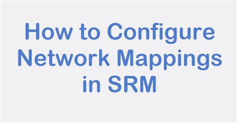 Configure Network Mappings In Srm Mastering Vmware