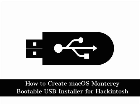 How To Create Macos Monterey Bootable Usb Installer For Hackintosh Techschumz