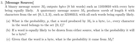 Solved Message Sources A Binary Message Source M Chegg