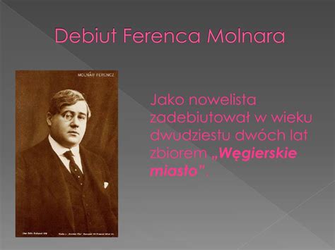 Ppt Ferenc Molnar Powerpoint Presentation Free Download Id3245754