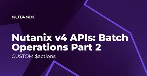 In Part 2 Of Our Batch Operations Mini Series We Submit Custom Action Requests Using The