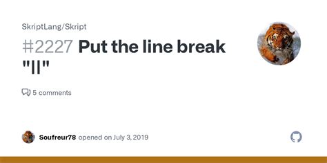 Put The Line Break · Issue 2227 · Skriptlangskript · Github