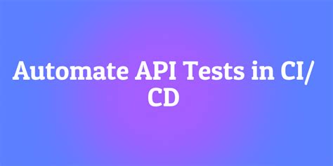 วิธีทำระบบอัตโนมัติทดสอบ Api ใน Cicd