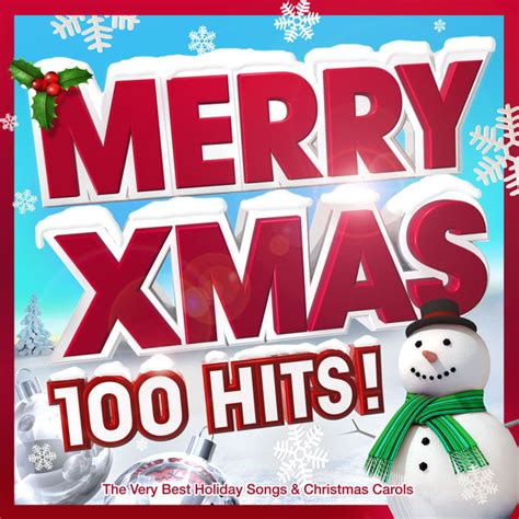 Merry Xmas 100 Hits The Very Best Holiday Songs And Christmas Carols