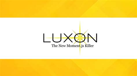 Luxon Why It Is The Better Alternative For Moment Js