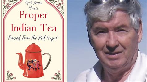 Proper Indian Tea The New Novel By Saundersfoot Author Cyril James