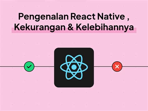 react native adalah pengertian kelebihan dan kekurangannya