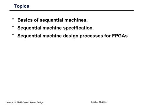 Lecture 11 Fpga Based System Design October 18 2004 Ece 697f