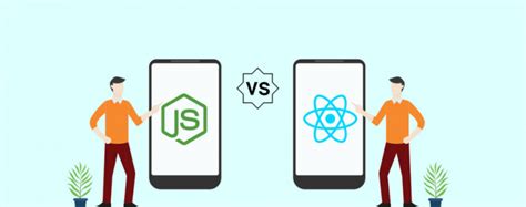 ReactJs Vs NodeJs Which Is Perfect For Your Business Startup In