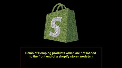 web scraping with node js scraping shopify products not loaded to