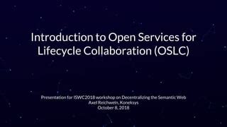 Introduction To Open Services For Lifecycle Collaboration OSLC PPT