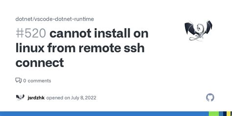 Cannot Install On Linux From Remote Ssh Connect Issue Dotnet Vscode Dotnet Runtime GitHub