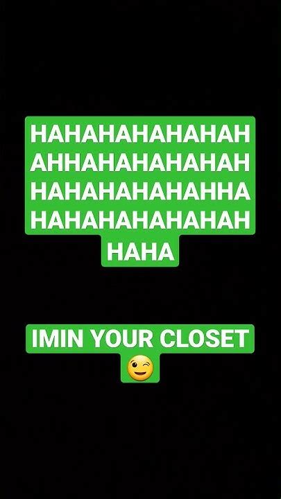 Im In Your Closet Youtube