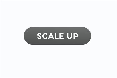 Scale Up Button Vectorssign Label Speech Bubble Scale Up 17501984