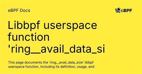 Libbpf Userspace Function Ringavaildatasize Ebpf Docs