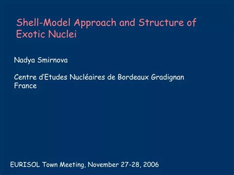 PPT Shell Model Approach For Exotic Nuclei Structure PowerPoint