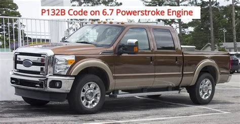 P132B Code On 6 7 Powerstroke Meaning How To Fix