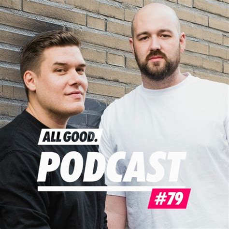 Stream All Good Podcast 79 Julian Brimmers And Benjamin Westermann By