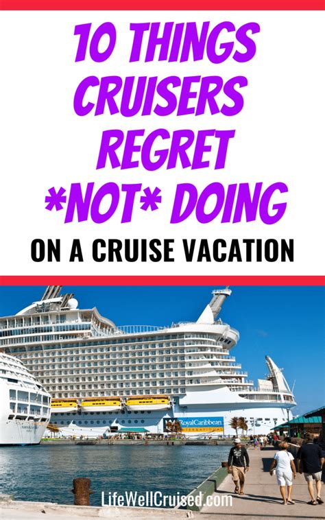Things You Ll Regret NOT Doing On Your Next Cruise Life Well Cruised
